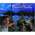 Brave Cloelia: Retold from the Account in The History of Early Rome by ...