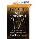 Death of a Gunfighter: The Quest for Jack Slade, the West's Most ...