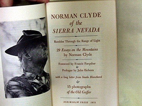 Norman Clyde of the Sierra Nevada;: Rambles through the range of light ...