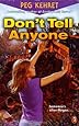 Don't Tell Anyone: Peg Kehret: 9780142300312: Amazon.com: Books