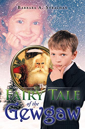 The Fairy Tale of the Gewgaw: Strachan, Barbara A.: 9781483646695 ...