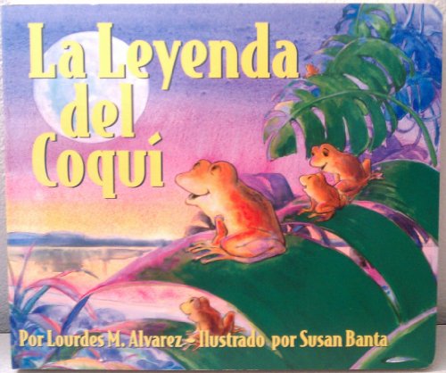 La Leyenda del Coqui/ The Legend of the Coqui (Spanish Edition ...