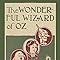 The Wonderful Wizard of Oz (Illustrated First Edition): 100th ...