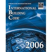 2006 International Building Code - Softcover Version: Softcover Version ...