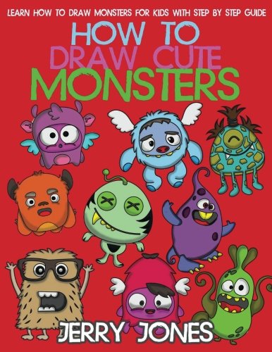 How to Draw Cute Monsters: Learn How to Draw Monsters for Kids with ...