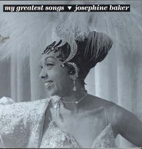 Josephine Baker - My Greatest Songs - Amazon.com Music