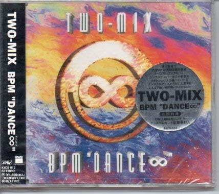 BPM“DANCE∞” - TWO-MIX, TWO-MIX