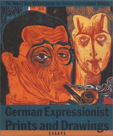 German Expressionist Prints and Drawings: Essays: 001: Stephanie Barron ...