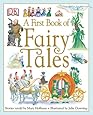 A First Book of Fairy Tales: Mary Hoffman, Julie Downing: 9780756621070 ...