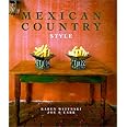 Mexican Country Style: Witynski, Karen, Carr, Joe P.: 9780879058142 ...