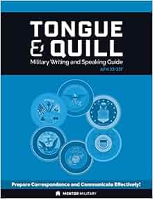 Tongue and Quill Military Writing and Speaking Guide: Air Force ...