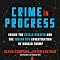 Crime in Progress: Inside the Steele Dossier and the Fusion GPS ...