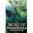 The Secret of Shambhala: In Search of the Eleventh Insight: Redfield, James: 9780446523080 ...