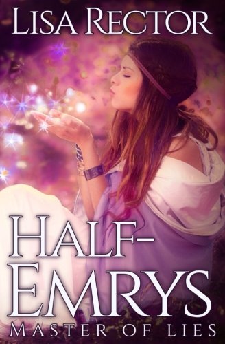 Half-Emrys: Master of Lies (The Emrys Chronicles) (Volume 1): Rector ...