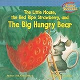 The Little Mouse, The Red Ripe Strawberry, and The Big Hungry Bear: Don ...