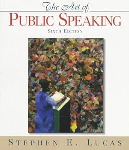 The Art of Public Speaking book by Stephen E. Lucas