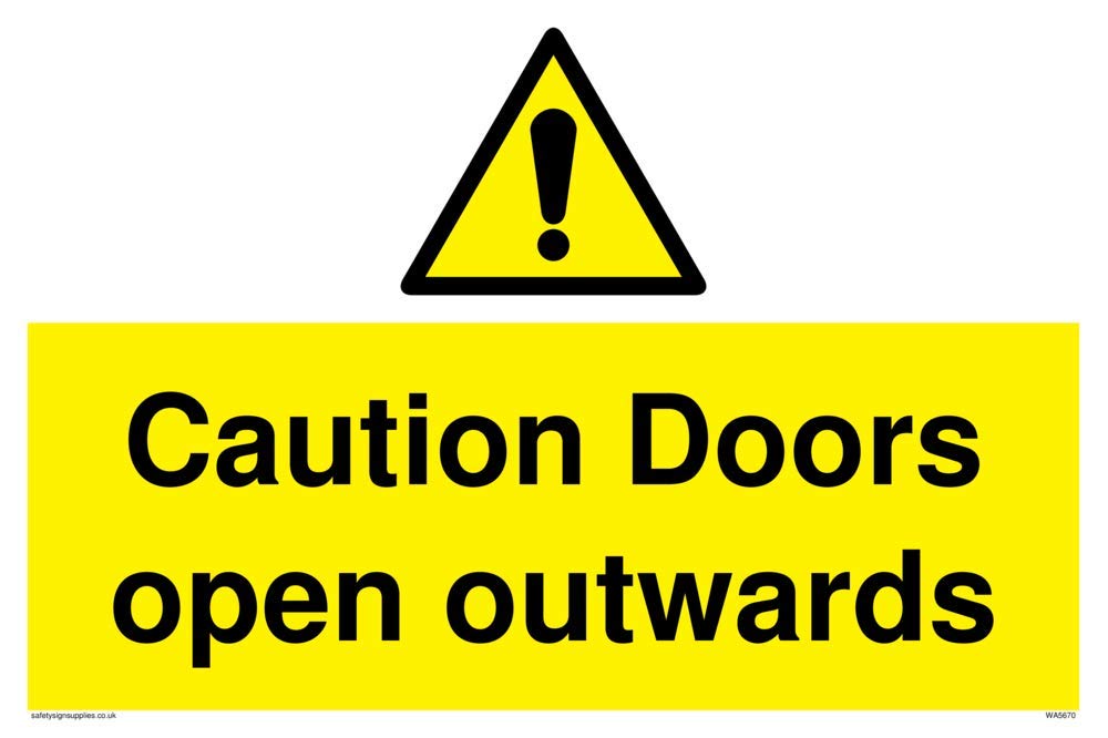 Caution Doors Open Outwards Warning Sign – BigaMart