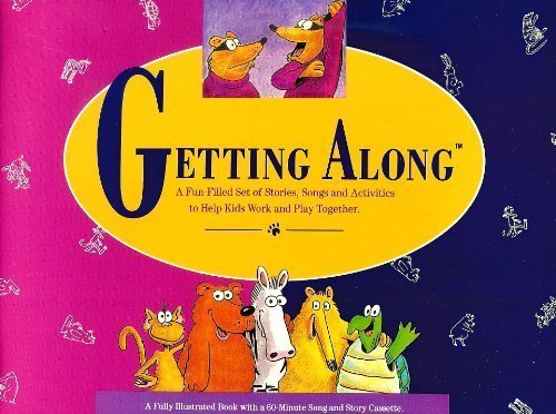 Getting Along: A Fun-Filled Set of Stories, Songs and Activities to ...