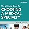 The Ultimate Guide to Choosing a Medical Specialty, Fourth Edition ...