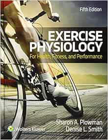 Exercise Physiology for Health Fitness and Performance: 9781496323187 ...