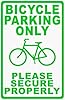 Bicycle Parking Only Sign Please Secure Properly. 9x12 Metal. Bike Rack ...