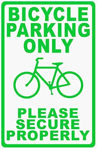 Bicycle Parking Only Sign Please Secure Properly. 9x12 Metal. Bike Rack ...