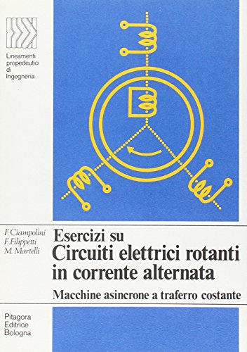 Wiecarphotext: Scaricare il libro Esercizi su circuiti elettrici rotanti in corrente alternata ...
