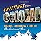 Greetings from Colorado: Legends, Landmarks & Lore of the Centennial ...