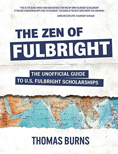 Amazon.com: The Zen of Fulbright: The Unofficial Guide to U.S ...