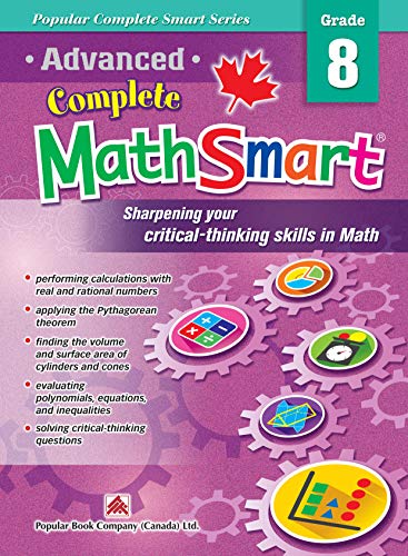Advanced Complete MathSmart Grade 8: Advance in Math and Build Critical ...