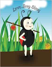 Amazon.com: Love Bug Story (9781514618486): Doering, Linsey: Books