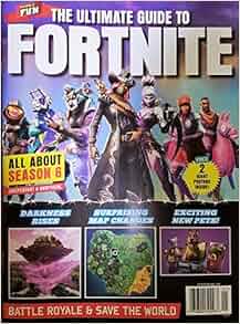 FORTNITE The Ultimate Guide Magazine Season 6 Guide: generic: Amazon ...