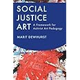Amazon.com: Social Justice Art: A Framework for Activist Art Pedagogy ...