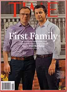 Time Magazine, May 13, 2019 | Pete Buttigieg, First Gay President ...