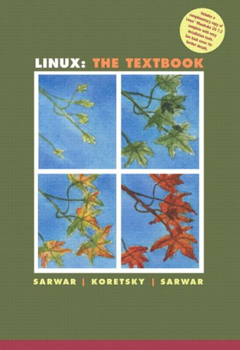 Linux: The Textbook: Sarwar, Syed Mansoor, Koretsky, Robert, Sarwar ...