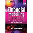 Amazon.com: Financial Modelling in Practice: A Concise Guide for Intermediate and Advanced Level ...