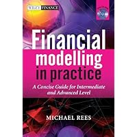 Amazon.com: Financial Modelling in Practice: A Concise Guide for Intermediate and Advanced Level ...
