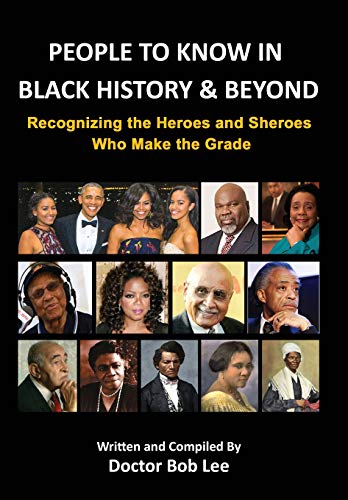 People to Know in Black History & Beyond: Recognizing the Heroes and ...