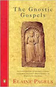 The Gnostic Gospels: Pagels, Elaine: 9780140134681: Amazon.com: Books