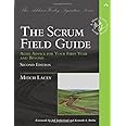 Scrum Field Guide, The: Agile Advice for Your First Year and Beyond ...