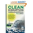 Clean Disruption of Energy and Transportation: How Silicon Valley Will ...