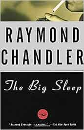 The Big Sleep: Amazon.ca: Raymond Chandler: Books
