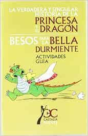 Actividades. Guía - La verdadera y singular historia de la Princesa y ...