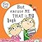 Charlie and Lola: But Excuse Me That is My Book: Amazon.co.uk: Child ...