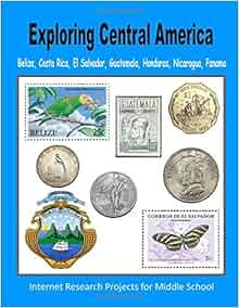 Exploring Central America - Belize, Costa Rica, El Salvador, Guatemala ...