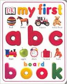 My First ABC Board Book (My First Word Scheme): 9780751359909: Amazon ...