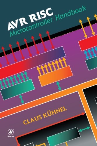 AVR RISC Microcontroller Handbook - Want It All