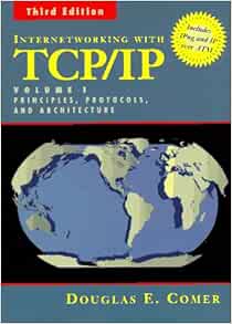 Internetworking with TCP/IP Vol. I: Principles, Protocols, and ...