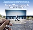Dear Photograph: Amazon.co.uk: Taylor Jones: 9780062131690: Books