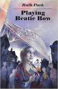 Playing Beatie Bow: Park, Ruth: 9781903015117: Amazon.com: Books